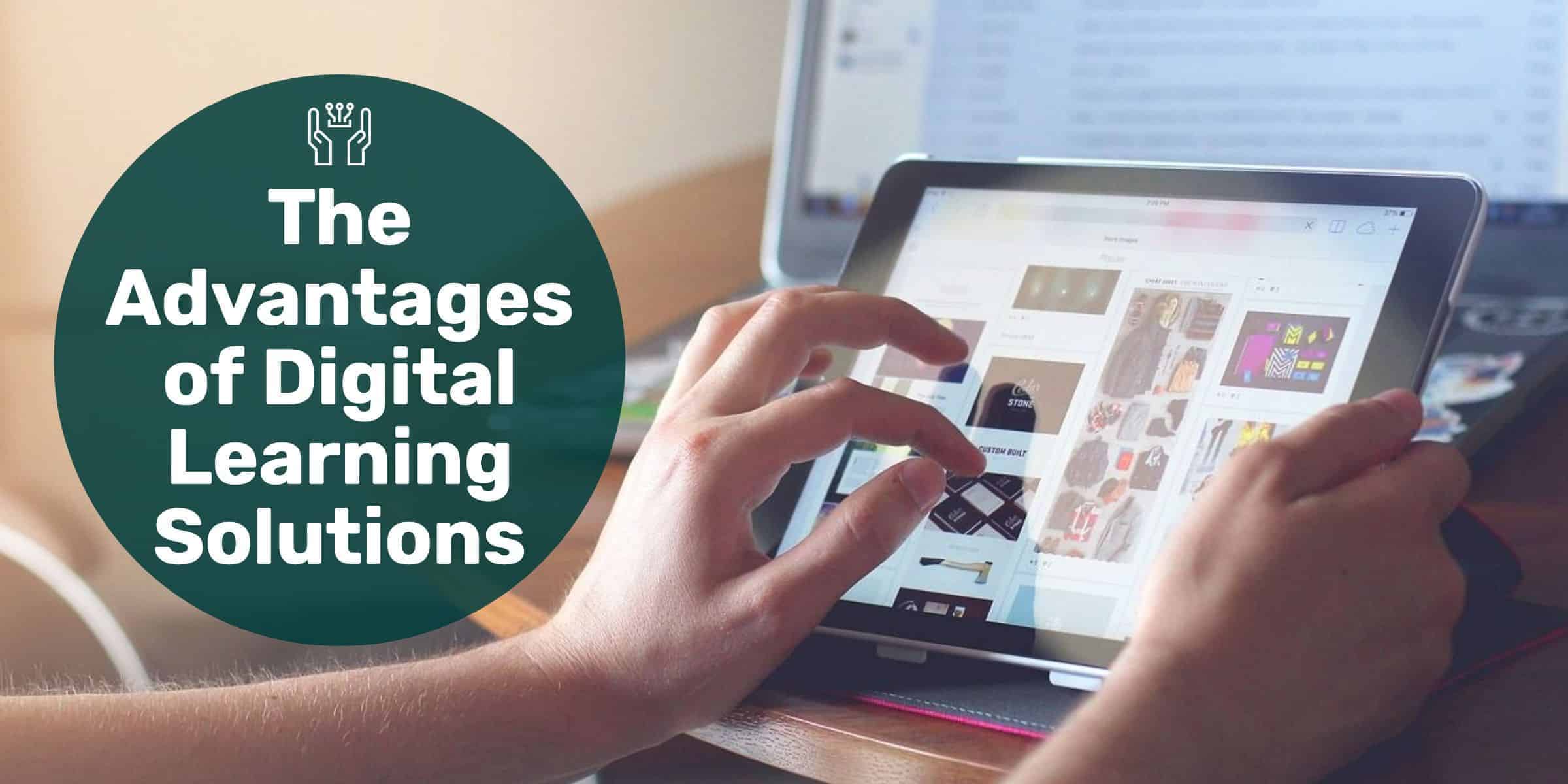 The Advantages of Digital Learning Solutions to Revolutionize Workplace ...