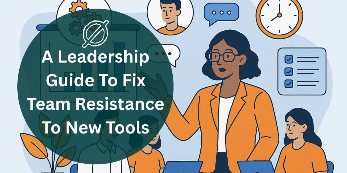 Change Management and Training: A Leadership Guide to Fix Team ...